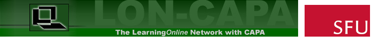 LON-CAPA The LearningOnline Network with CAPA Login